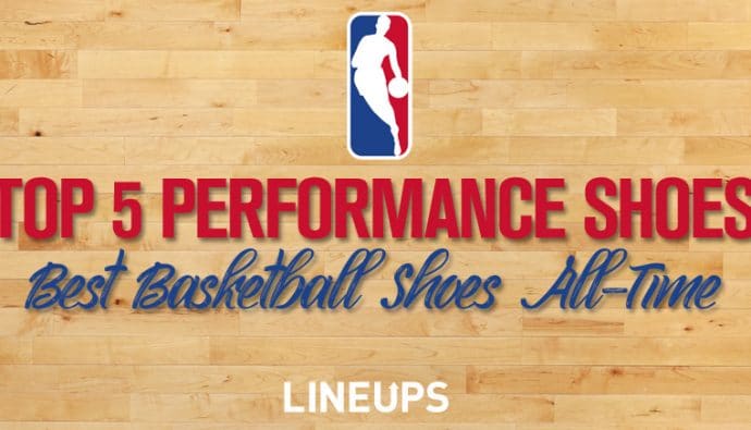 Top 5 Performance Basketball Sneakers