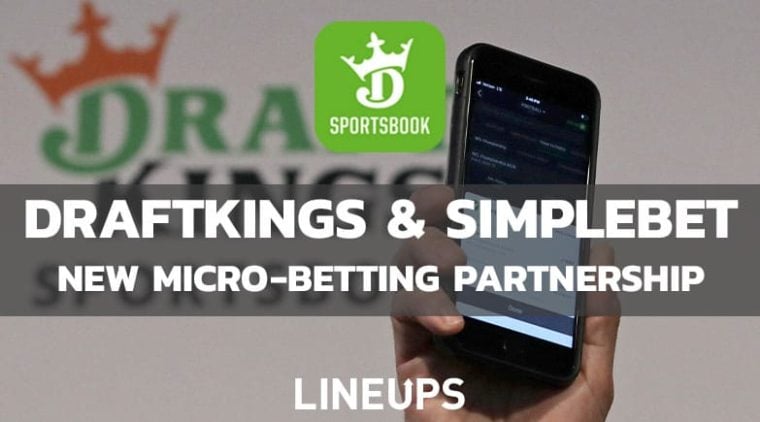 DraftKings Partners With Simplebet to Launch Micro-Betting
